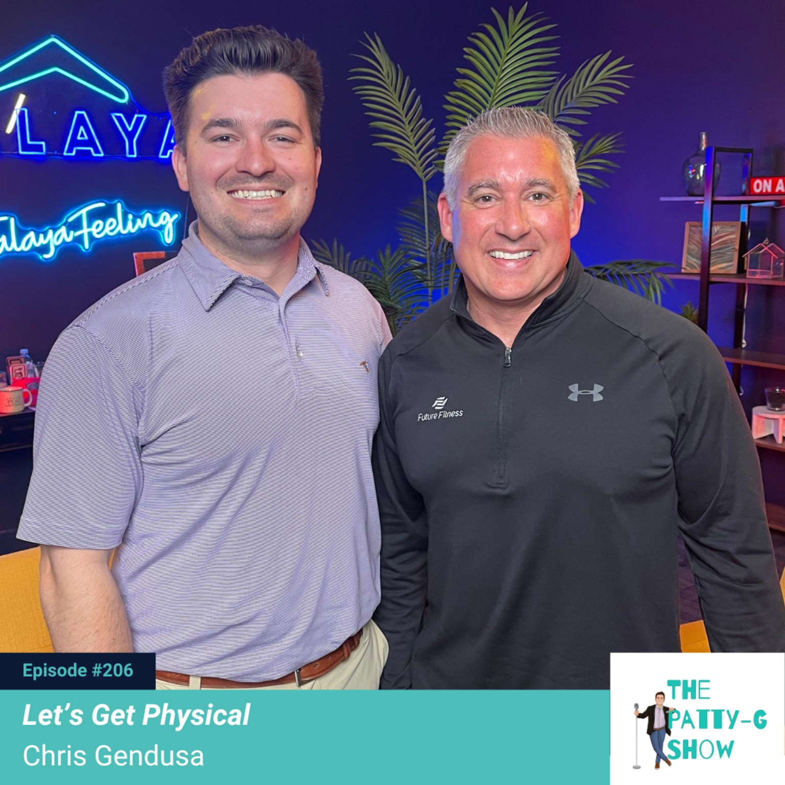 Let's Get Physical | The Patty-G Show EP. 208 - The Patty-G Show